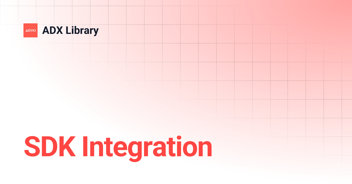 SDK Integration | ADX Library