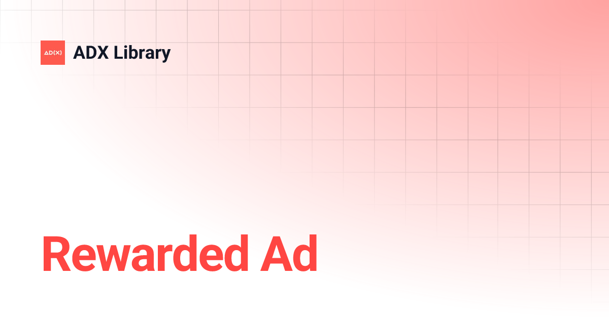 Rewarded Ad | ADX Library